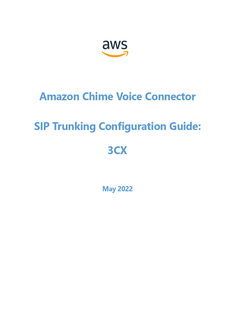 Amazon Chime Voice Connector_3CX_Configuration_Guide_v2.1 | PDF | Session Initiation Protocol ...