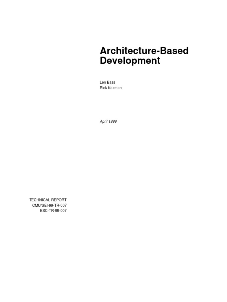 Bass, L., Kazman, R. (1999) - Architecture-Based Development | PDF | Evaluation | System