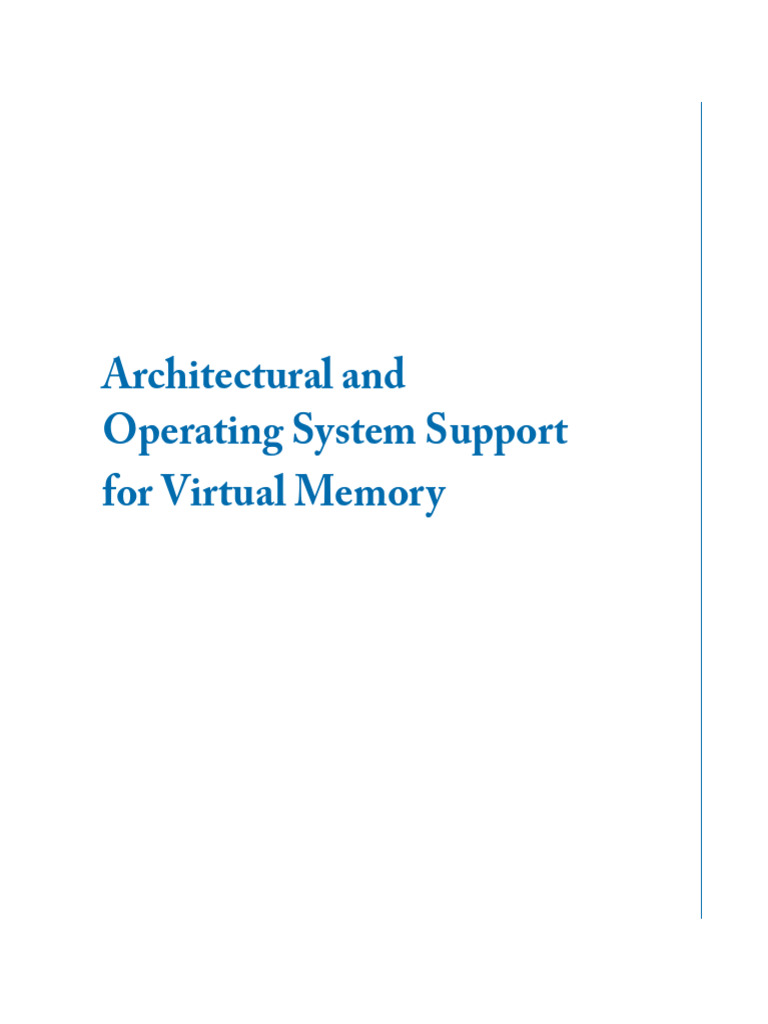 Architectural and Operating System Support For Virtual Memory | PDF | Computing | Computer Hardware