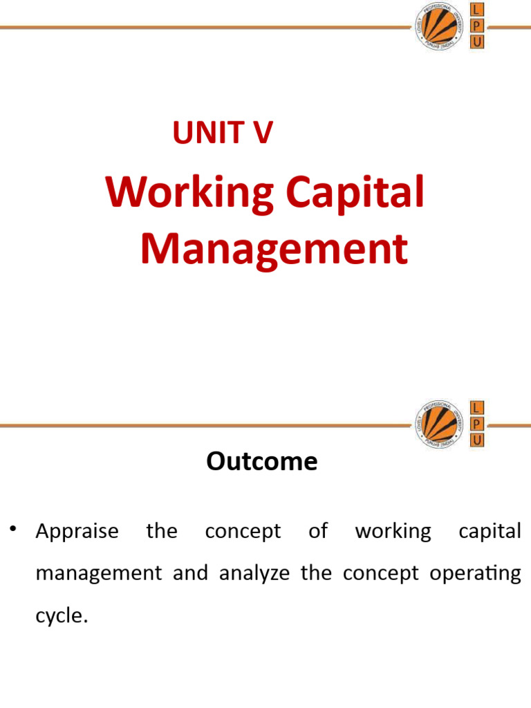 Unit V: Working Capital Management | PDF | Market Liquidity | Working Capital