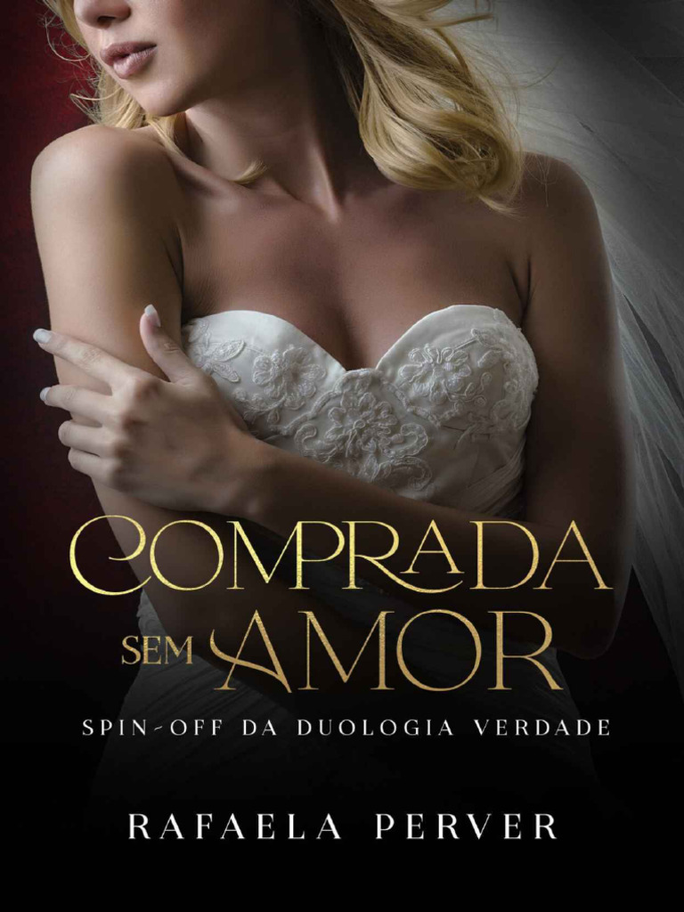 Comprada Sem Amor - Rafaela Perver | PDF | Amor | Direitos Autorais