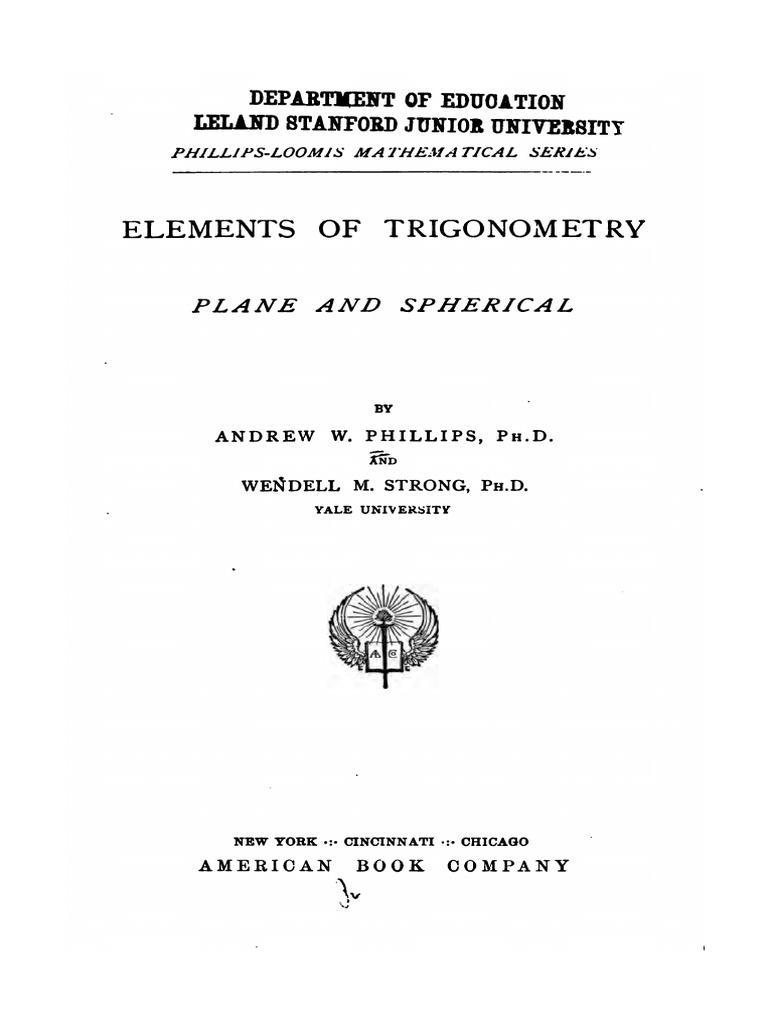 A. W. Phillips, W. M. Armstrong - Elements of Trigonometry_ Plane and ...