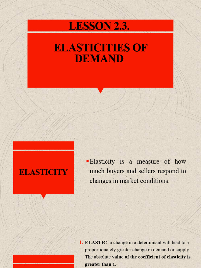 Lesson 2.3. Elasticities of Demand and Supply | PDF | Price Elasticity Of Demand | Demand