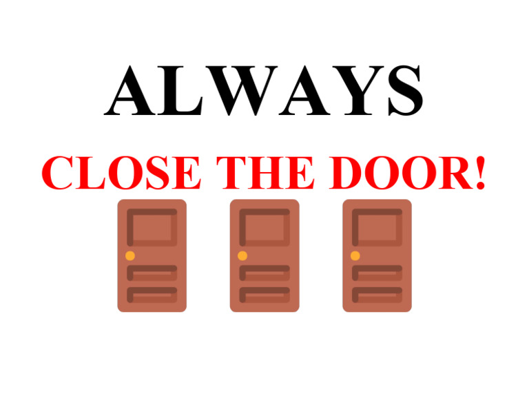 Always Close the Door: Best Practices | PDF
