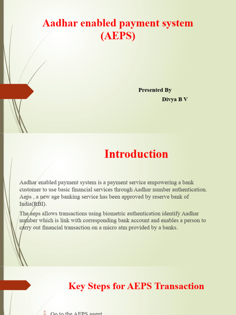 Aadhar Enabled Payment System (AEPS) : Presented by Divya B V | PDF