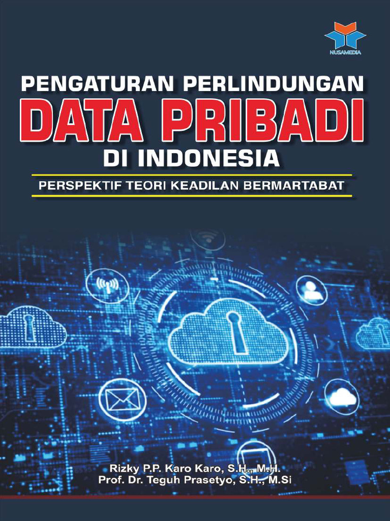Pengaturan Perlindungan Data Pribadi Di Indonesia Perspektif Teori Keadilan Bermartabat | PDF