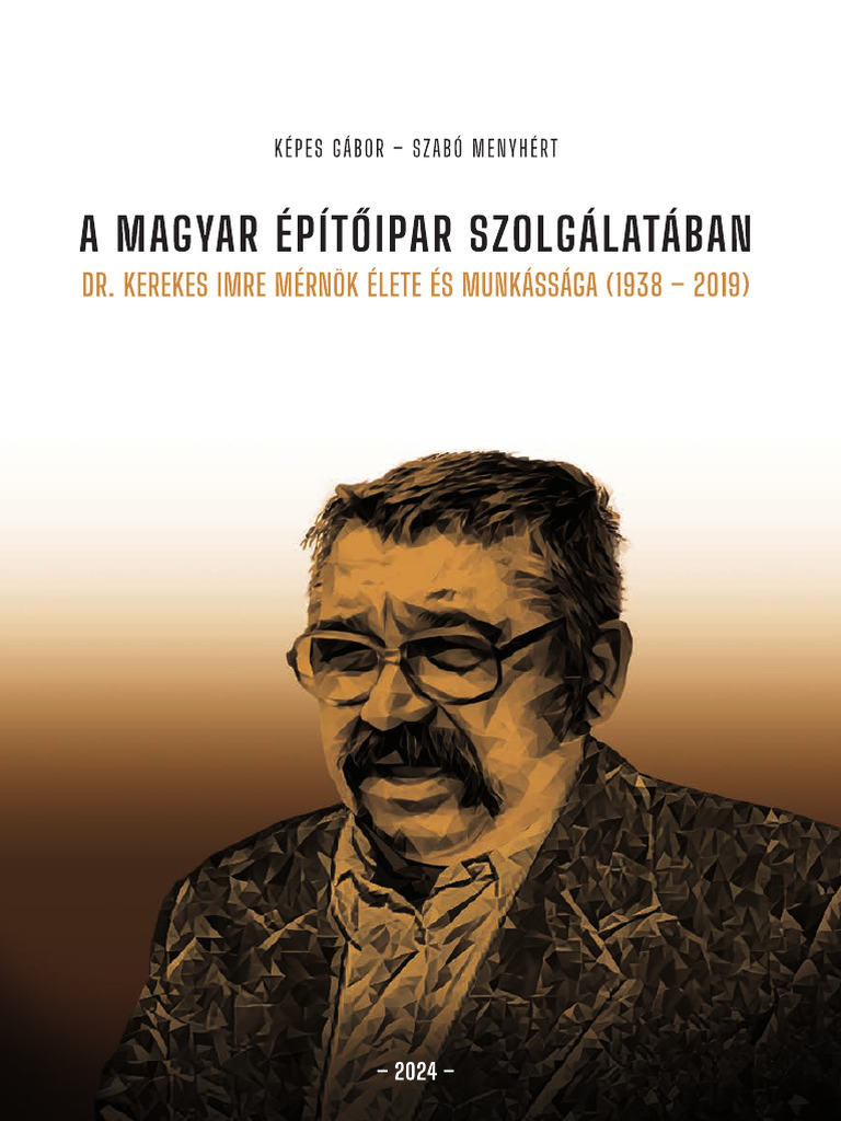 Képes Gábor Szabó Menyhért A Magyar Építőipar Szolgálatában | PDF