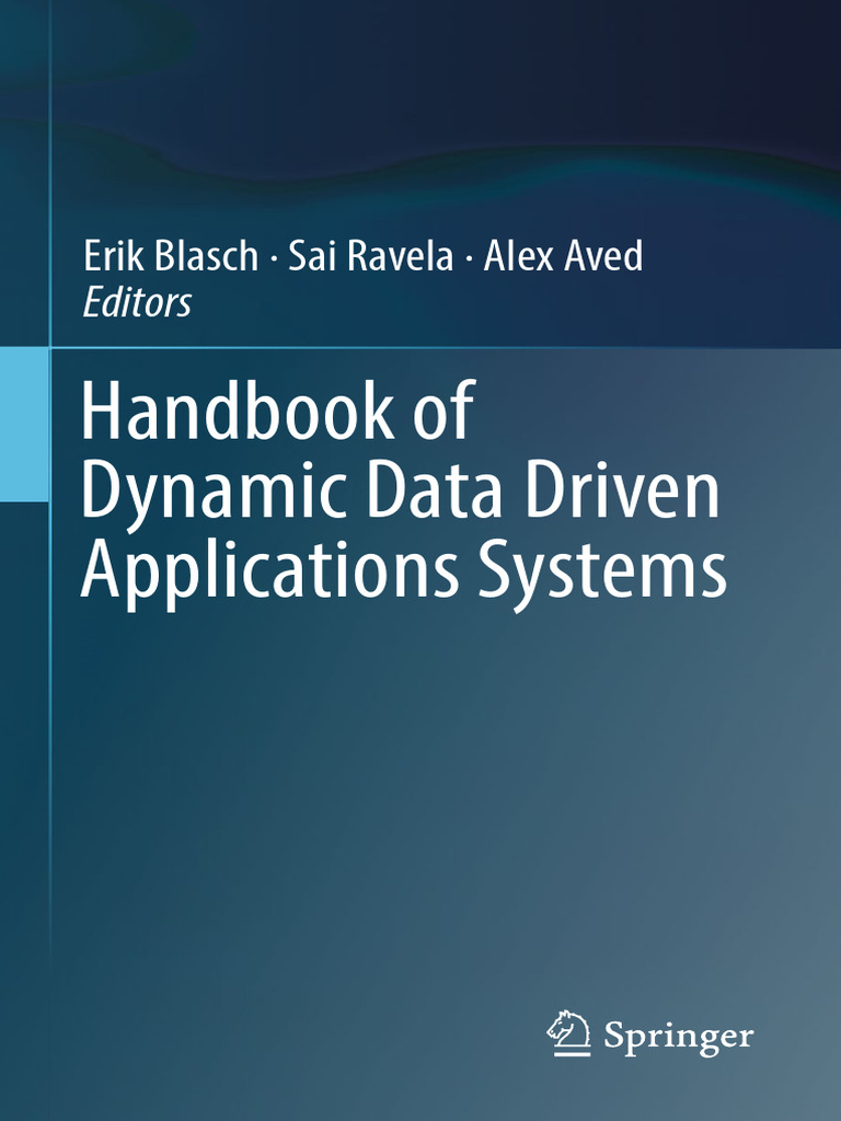 Handbook of Dynamic Data Driven Applications Systems-Springer 2018 ... Handbook of Dynamic Data Driven Applications Systems-Springer 2018 ...