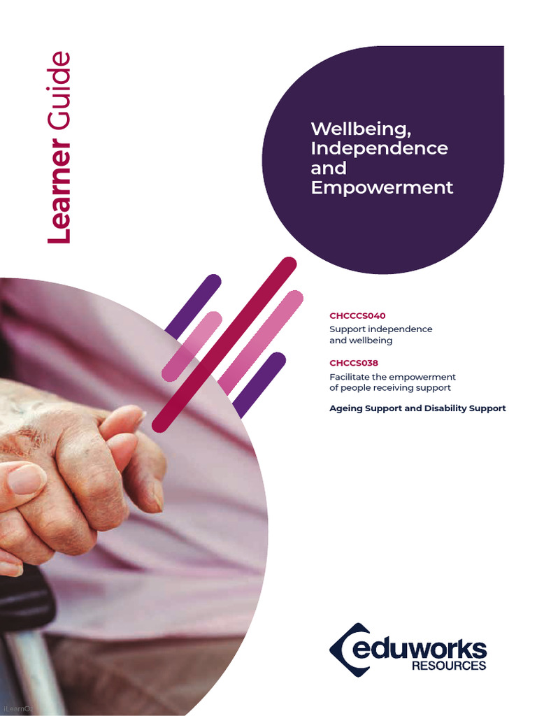Wellbeing Independence and Empowerment - Learner Guide - Low Res V1 - 1 ...