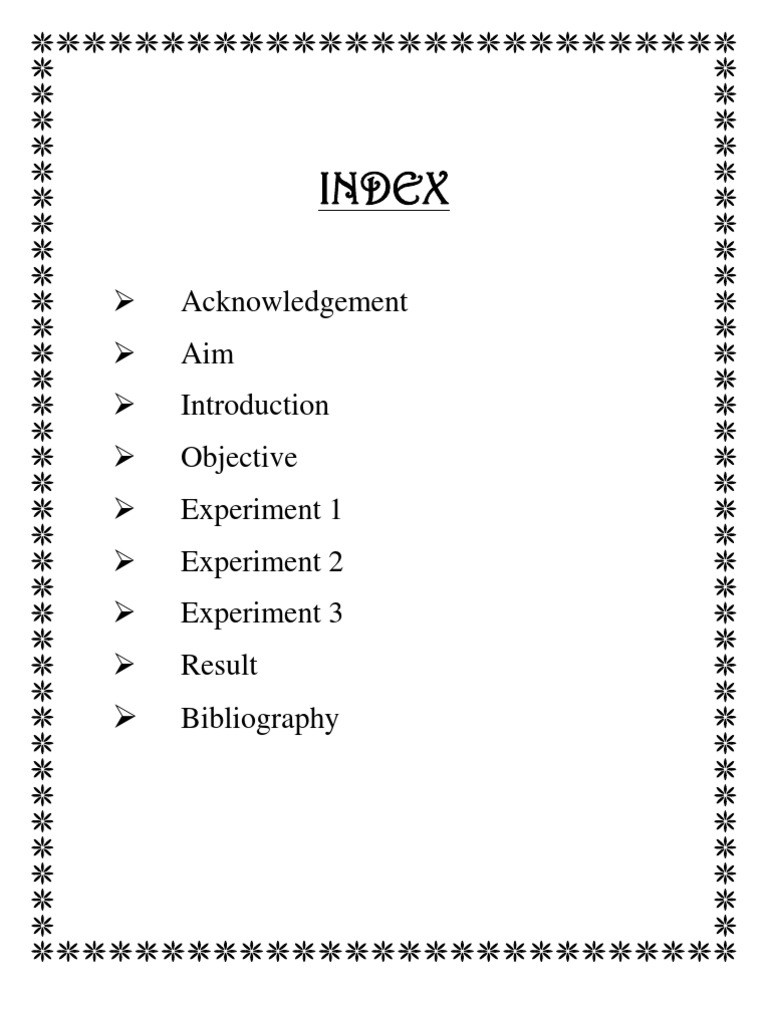 Index: Acknowledgement Aim Objective Experiment 1 Experiment 2 ...