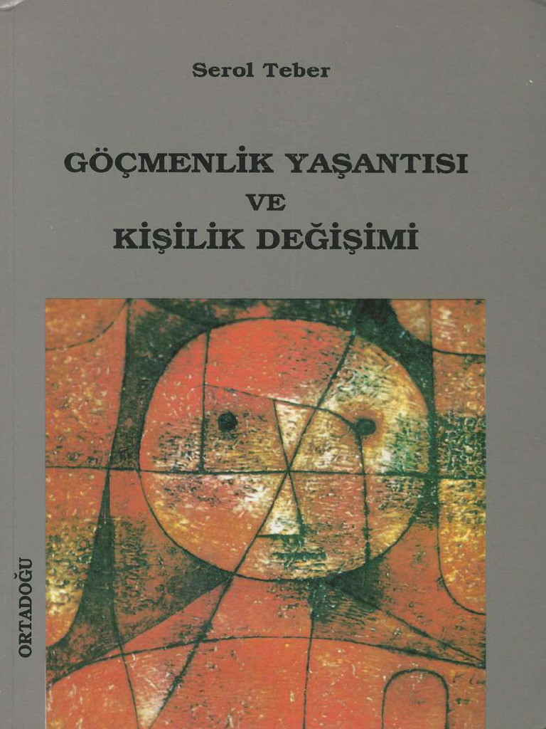 Serol Teber - Göçmenlik Yaşantısı Ve Kişilik Değişimi | PDF
