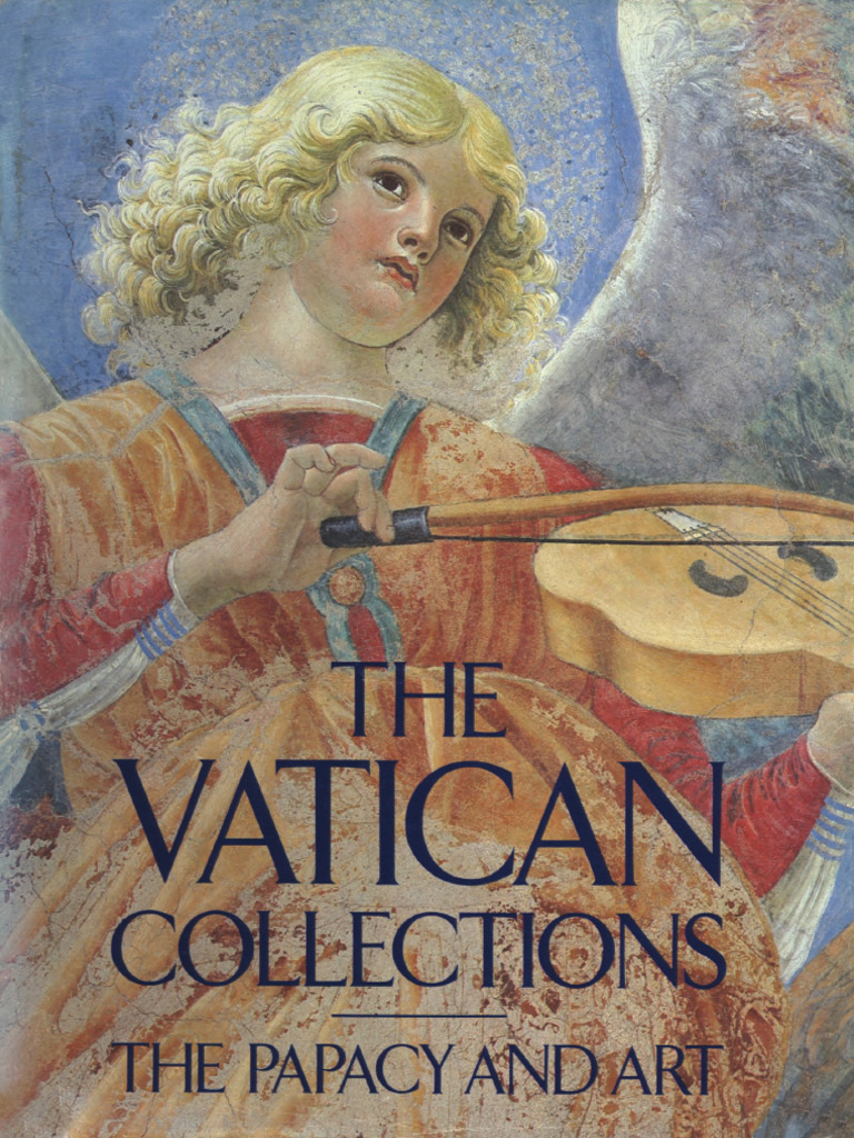 The Vatican Collections The Papacy and Art Unlocked | PDF