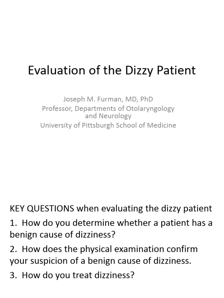 11 Furman - Evaluation of the Dizzy Patient | PDF | Vertigo | Ménière's Disease