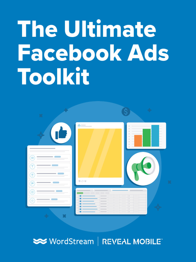 The Ultimate Facebook Ads Toolkit - Reveal Mobile | PDF | Advertising ...