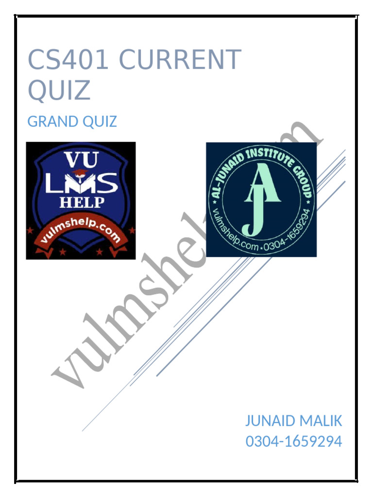CS401 TODAY Grand Quiz 2021 BY JUNAID | PDF | Bit | Central Processing Unit