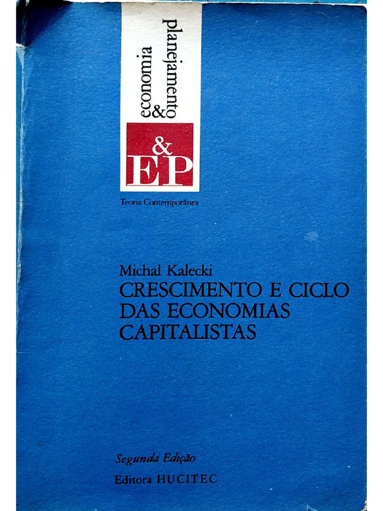 Michal Kalecki - Crescimento e Ciclo Das Economias Capitalistas-Hucitec ...