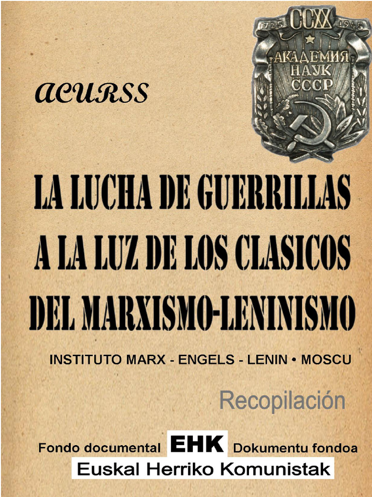 La Lucha de Guerrillas A La Luz de Los Clasicos Del Marxismo Leninismo ...