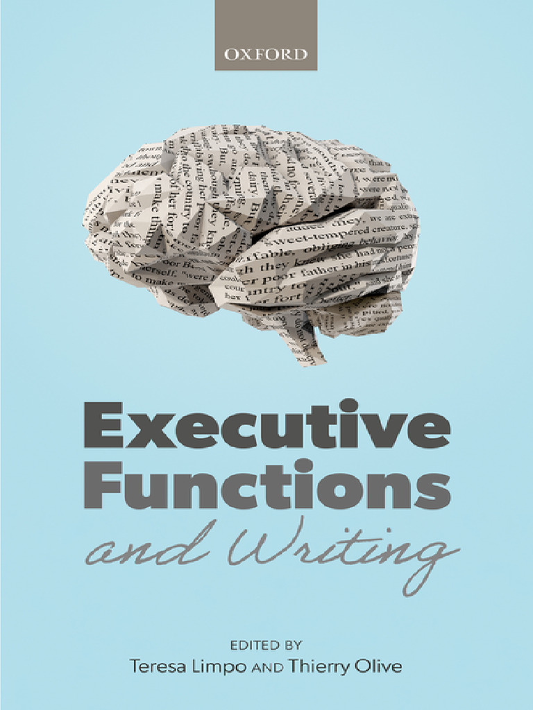 Teresa Limpo, Thierry Olive - Executive Functions and Writing (2021, Oxford University Press ...