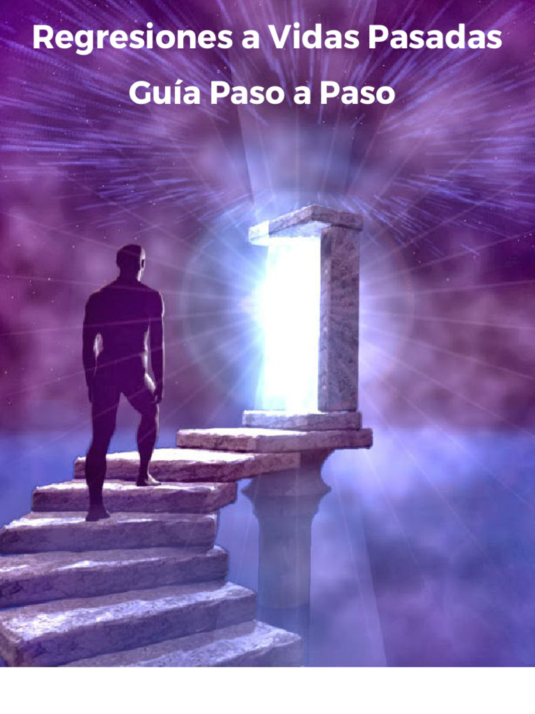 Guía de Regresión A Vidas Pasadas PDF | PDF | Experiencia | Trauma psicólogico