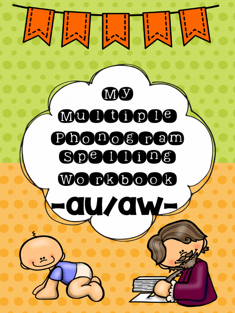 My Multiple Phonogram Spelling Workbook | PDF