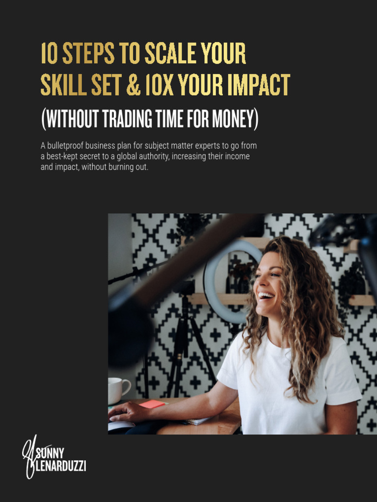 10 steps to scale your skill set and 10x your impact | Download Free ...