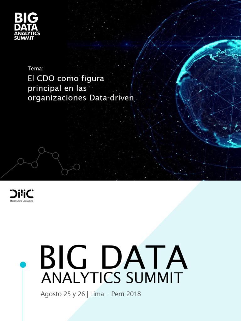 05 S2 BDAS 2018 - El CDO Como Figura Principal en Las Organizaciones DataDriven - Dina Alfaro ...