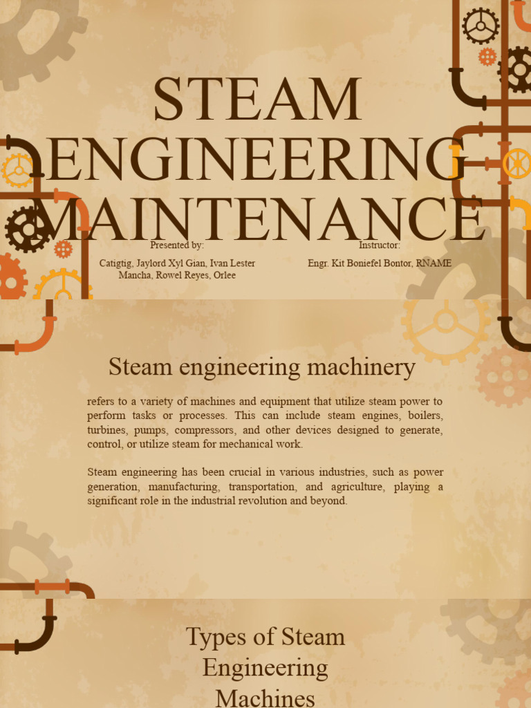 Group 5 Steam Engineering Maintenance | PDF | Steam | Steam Engine