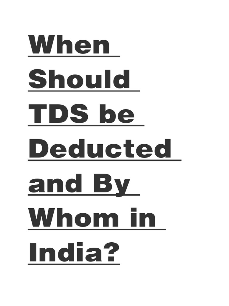 When Should TDS Be Deducted and by Whom in India | PDF | Taxes | Tax ...
