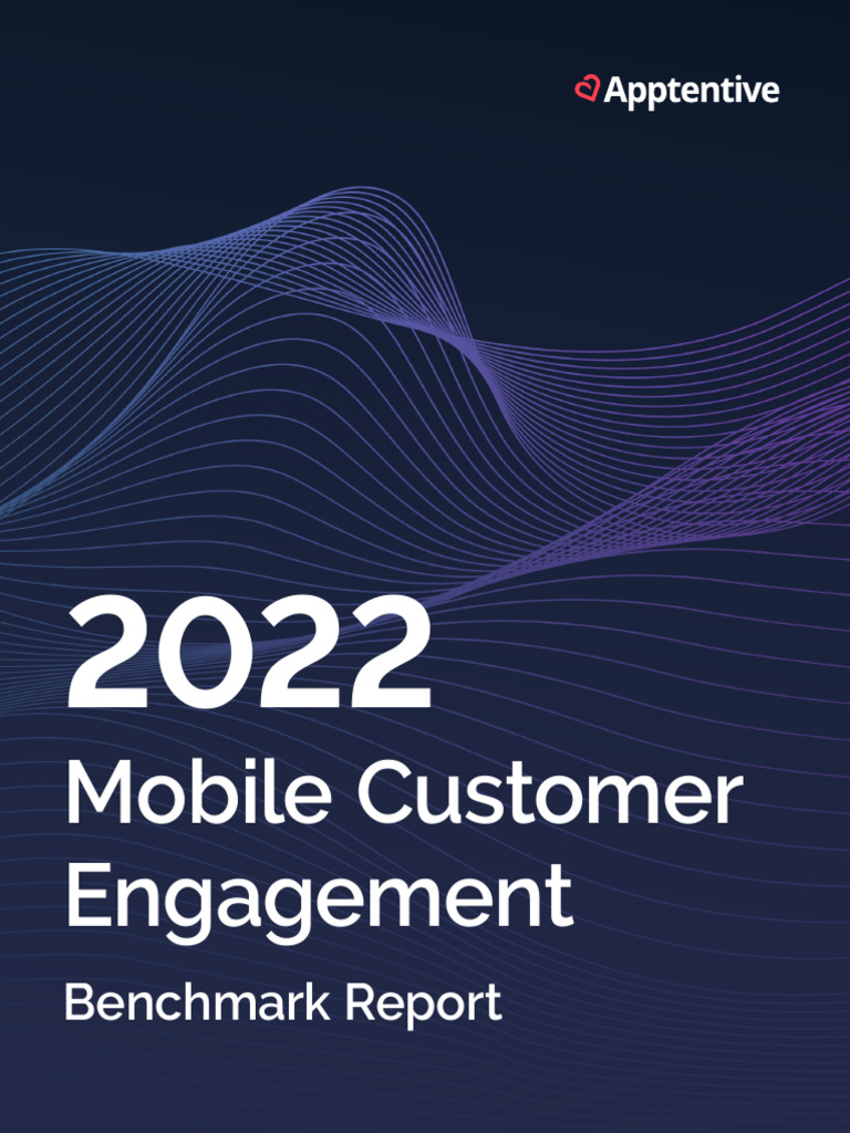 Apptentive 2022 Mobile Consumer Engagement Report | PDF | Mobile App ...