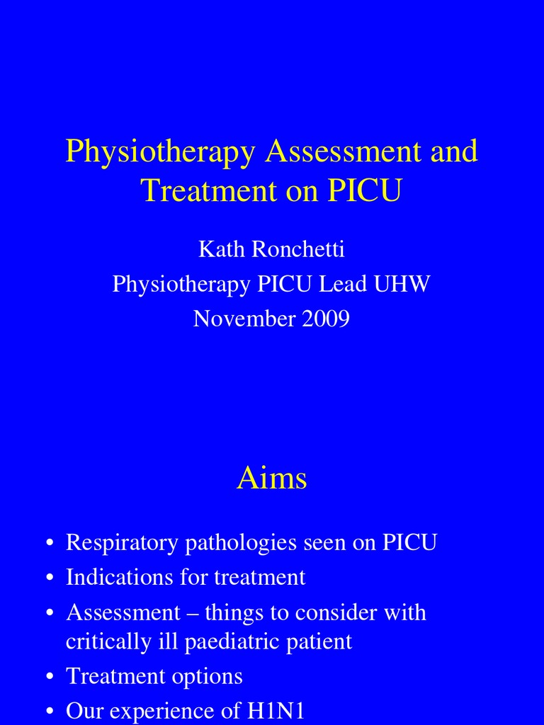 Physiotherapy Assessment and Treatment On PICU | PDF | Lung ...