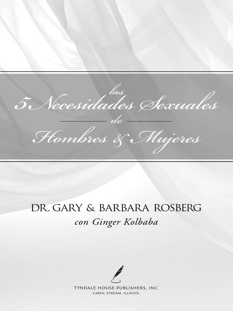 Las 5 Necesidades Sexuales de Hombres Mujeres (Incompleto) (Ginger Kolbaba, Barbara Rosberg ...