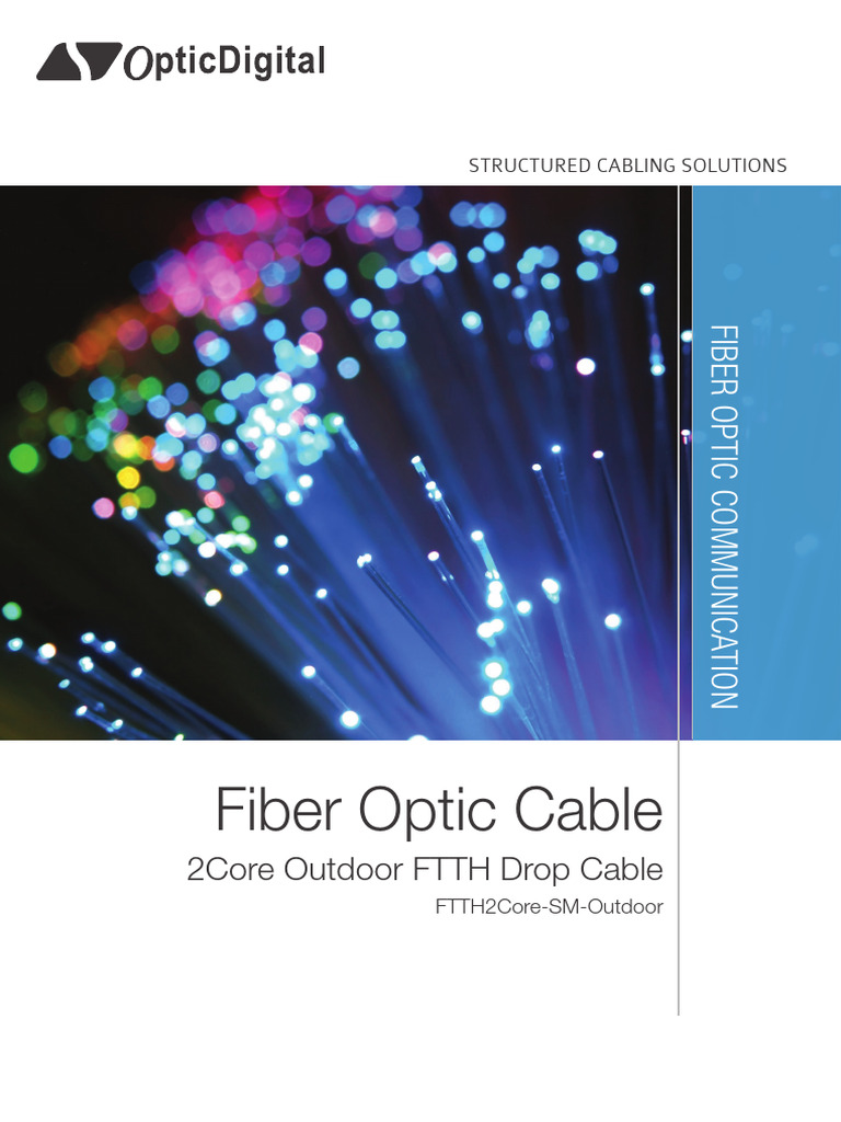 FTTH2Core-SM-Outdoor Fiber Drop Cable | PDF | Optical Fiber | Fiber To ...