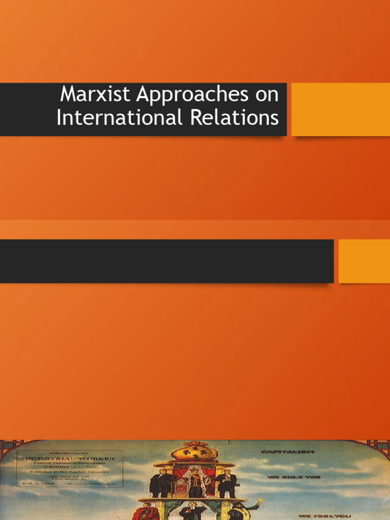 Marxist Approaches On International Relations | PDF | World Systems Theory | Marxism