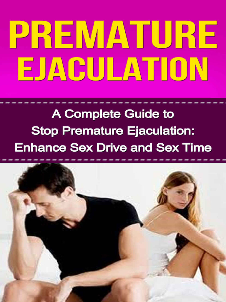 Premature Ejaculation - A Complete Guide To Stop Premature Ejaculation - Enhance Sex Drive | PDF ...