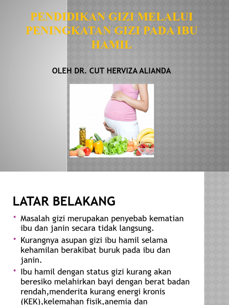 Pendidikan Gizi Melalui Peningkatan Gizi Pada Ibu Hamil | PDF