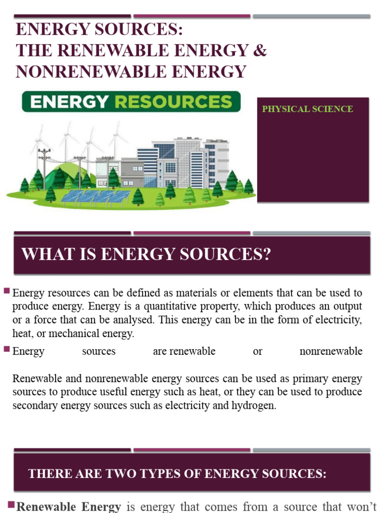 Energy Sources: The Renewable Energy & Nonrenewable Energy: Physical ...