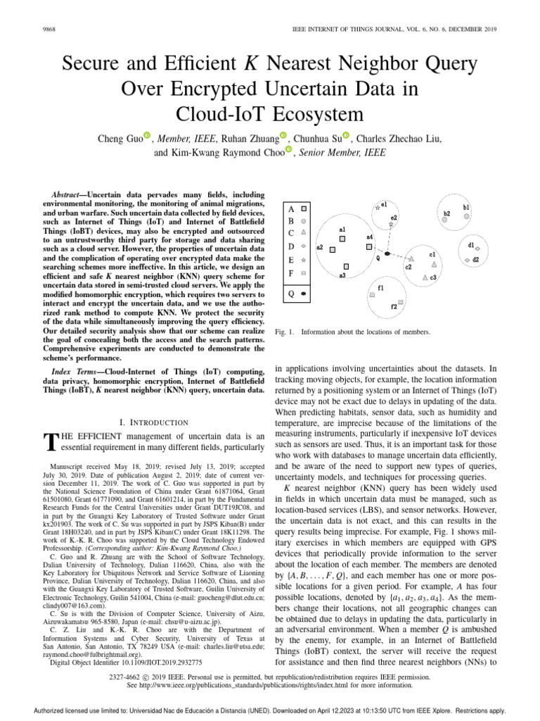 Secure and Efficient K Nearest Neighbor Query Over Encrypted Uncertain Data in Cloud-IoT ...