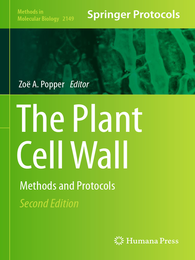 (Methods in Molecular Biology 2149) Zoë A. Popper - The Plant Cell Wall - Methods and Protocols ...