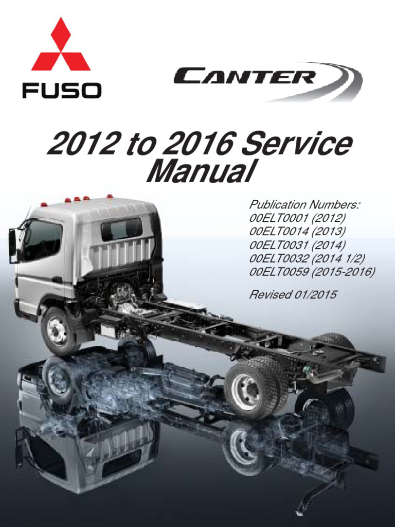 2012-2016 Mitsubishi FEC52, FEC72, FEC92, FGB72 Fuso Canter Truck Service Repair Manual - PDF ...