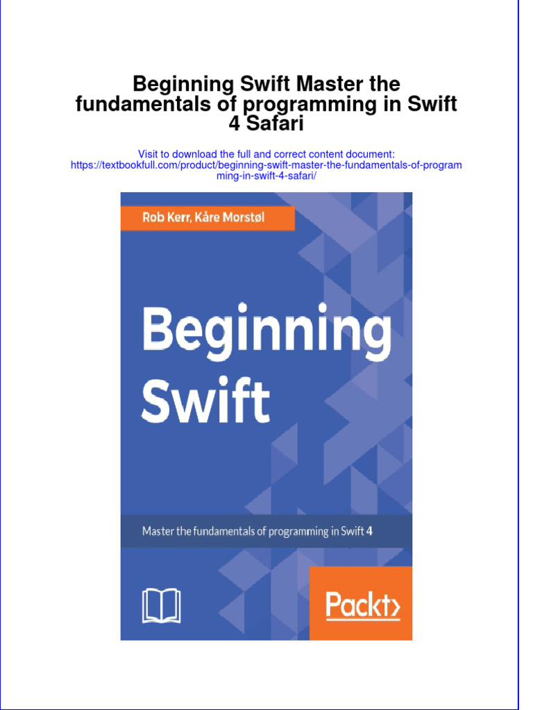 Full Chapter Beginning Swift Master The Fundamentals Of Programming In Swift 4 Safari Pdf Pdf 