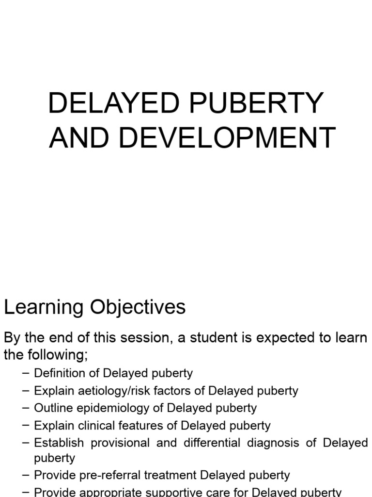 Session 8 Delayed Puberty&Development | PDF | Puberty | Diseases And ...