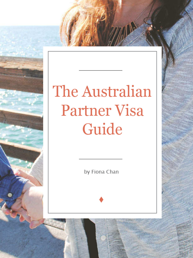 The Australian Partner Visa Guide | PDF | Travel Visa | Lawyer