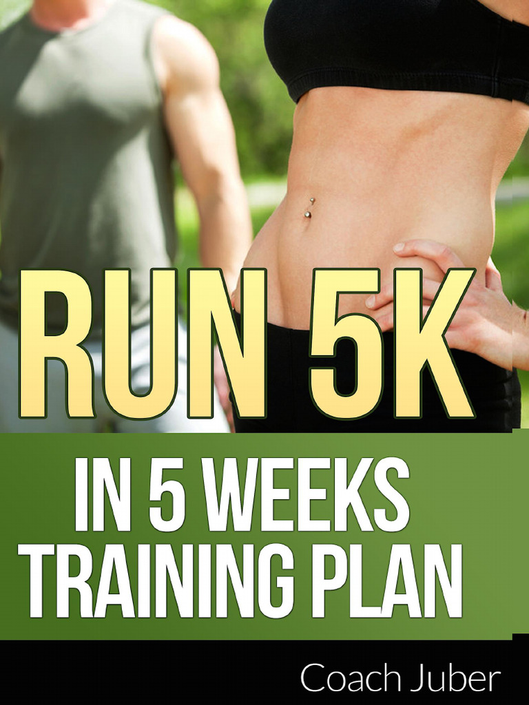 Run 5k in 5 Weeks Training Plan | PDF | Foot | Running