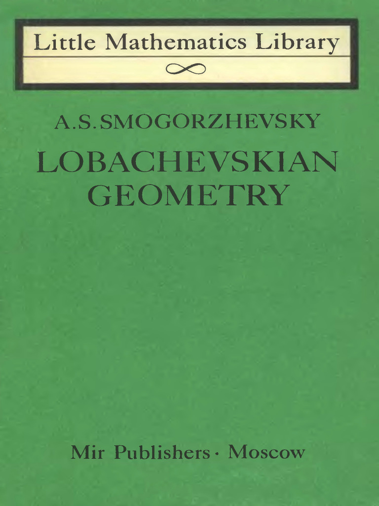 Smogorzhevsky - Lobachevskian Geometry - Little Mathematics Library ...