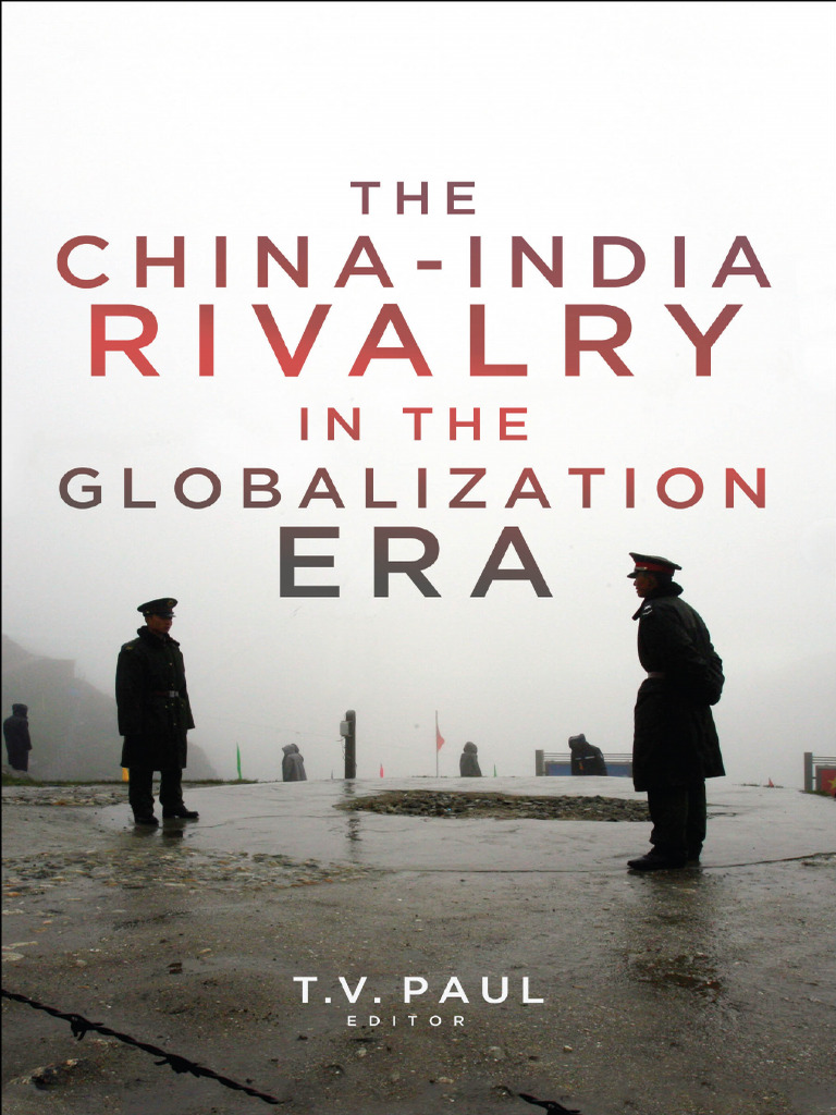 China-India Rivalry in Globalization Era | PDF | China | World Politics