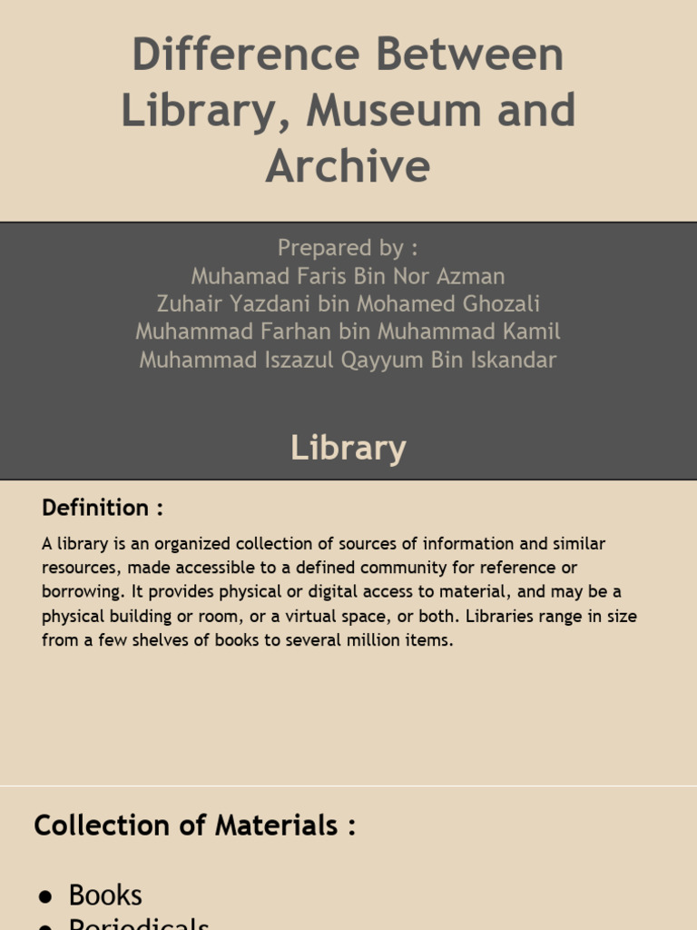 Presentation Difference Between A Library Archive Museum For UiTM ...