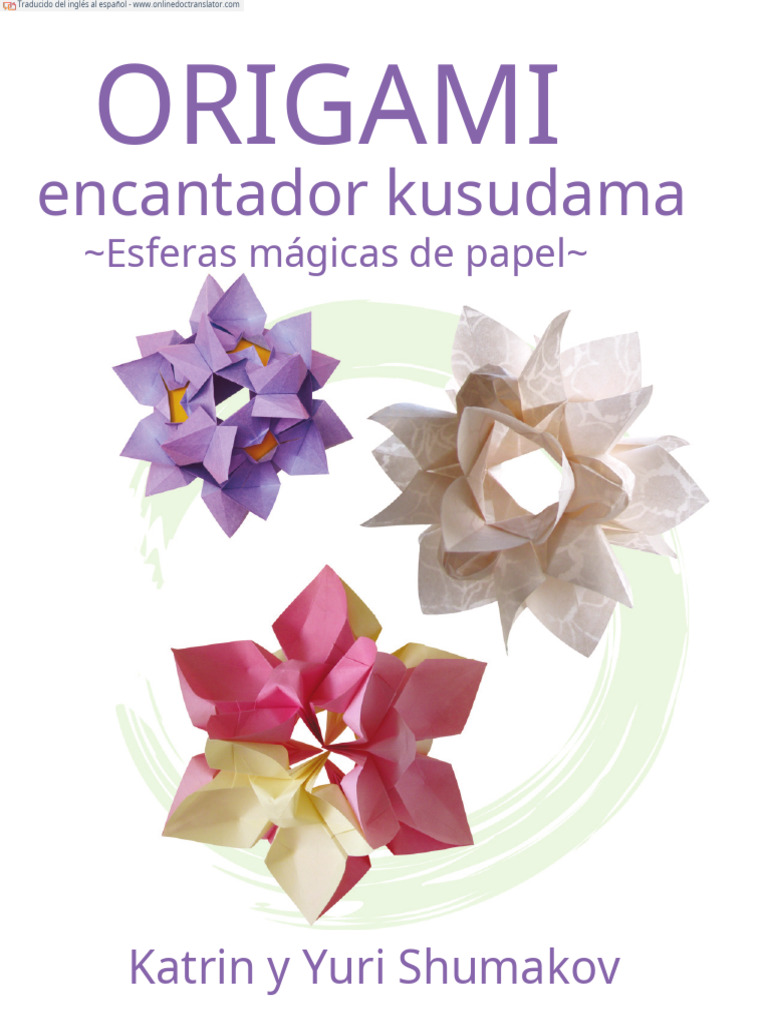 1-Es-Origami Charming Kusudama Esferas Mágicas de Papel Origami Decor Volumen 1 | PDF | Origami ...