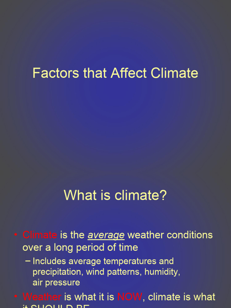 Factors That Affect Climate | PDF | Climate | Weather