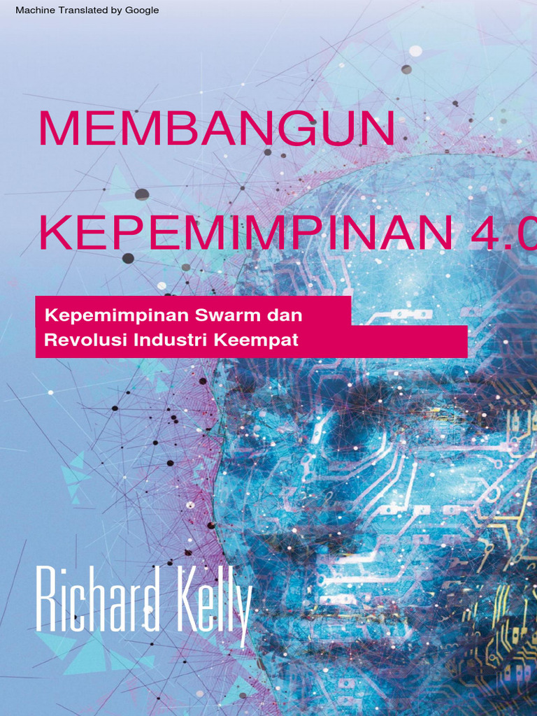 Richard Kelly - Constructing Leadership 4.0 - Swarm Leadership and The ...