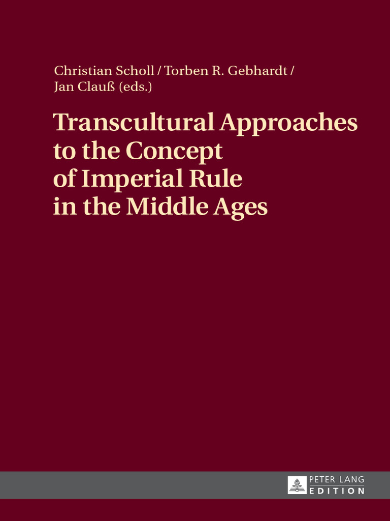Transcultural Approaches To The Concept of Imperial Rule in The Middle ...